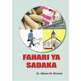 Fahari ya Sadaka by Dr A Mmanyi